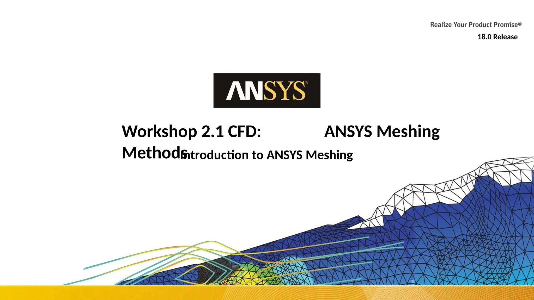 mesh-intro-180-ws21-cfd-workshop-instructions-ansys-meshing-methods.pptx