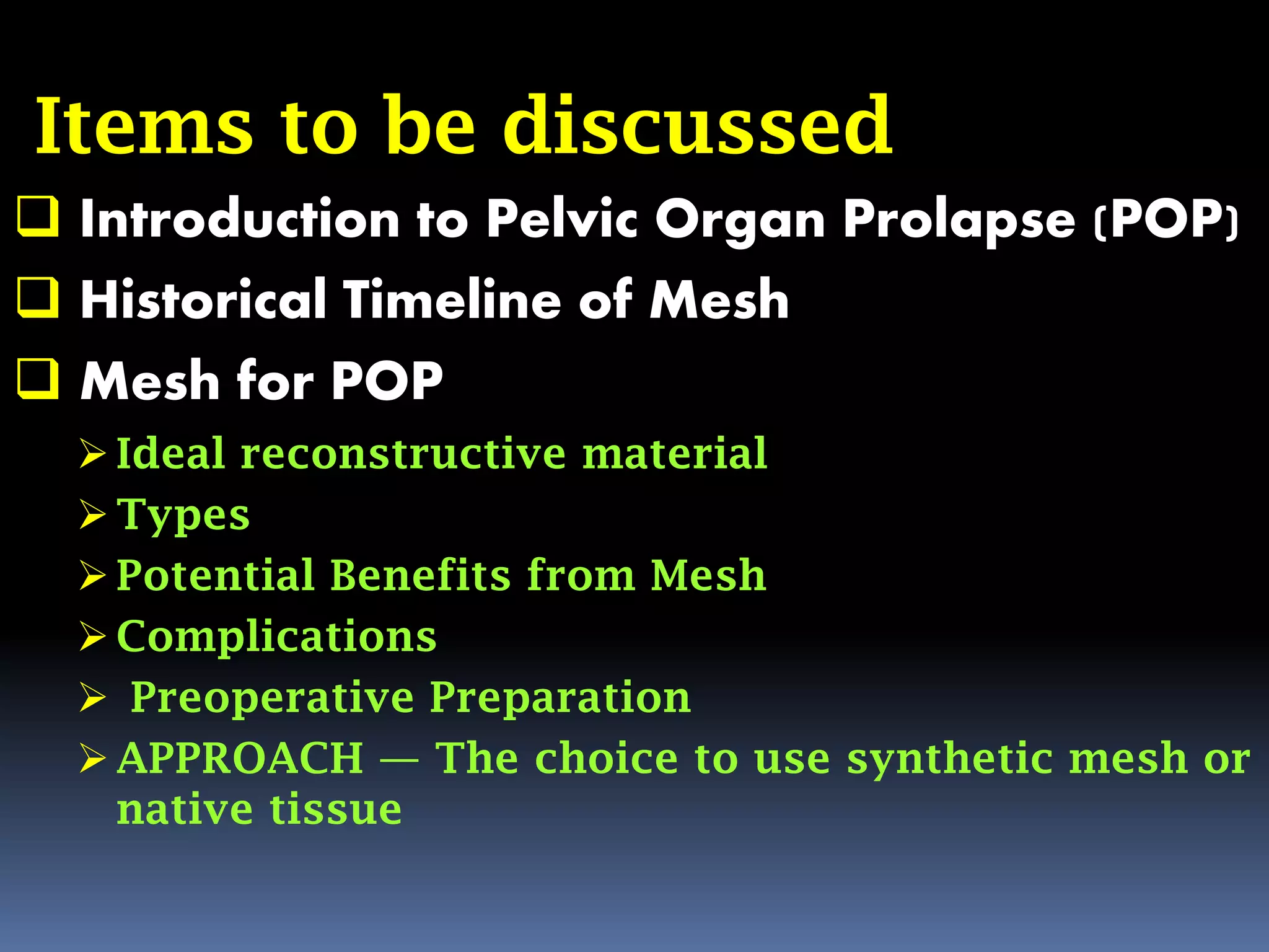 Mesh in Pelvic Organ Prolapse | PPT