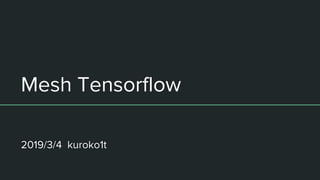 Mesh tensorflow | PPT