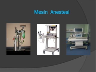 MESIN ANESTESI DAN ALAT ANESTESI JAFA.pptx