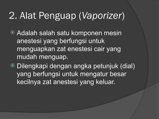 MESIN ANESTESI DAN ALAT ANESTESI JAFA.pptx