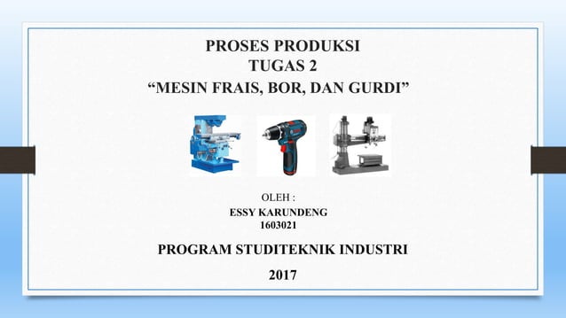 Presentasi Mesin Frais, Bor, Gurdi | PPTX