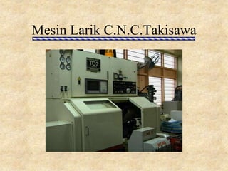 Mesin larik cnc slideshow | PPSX