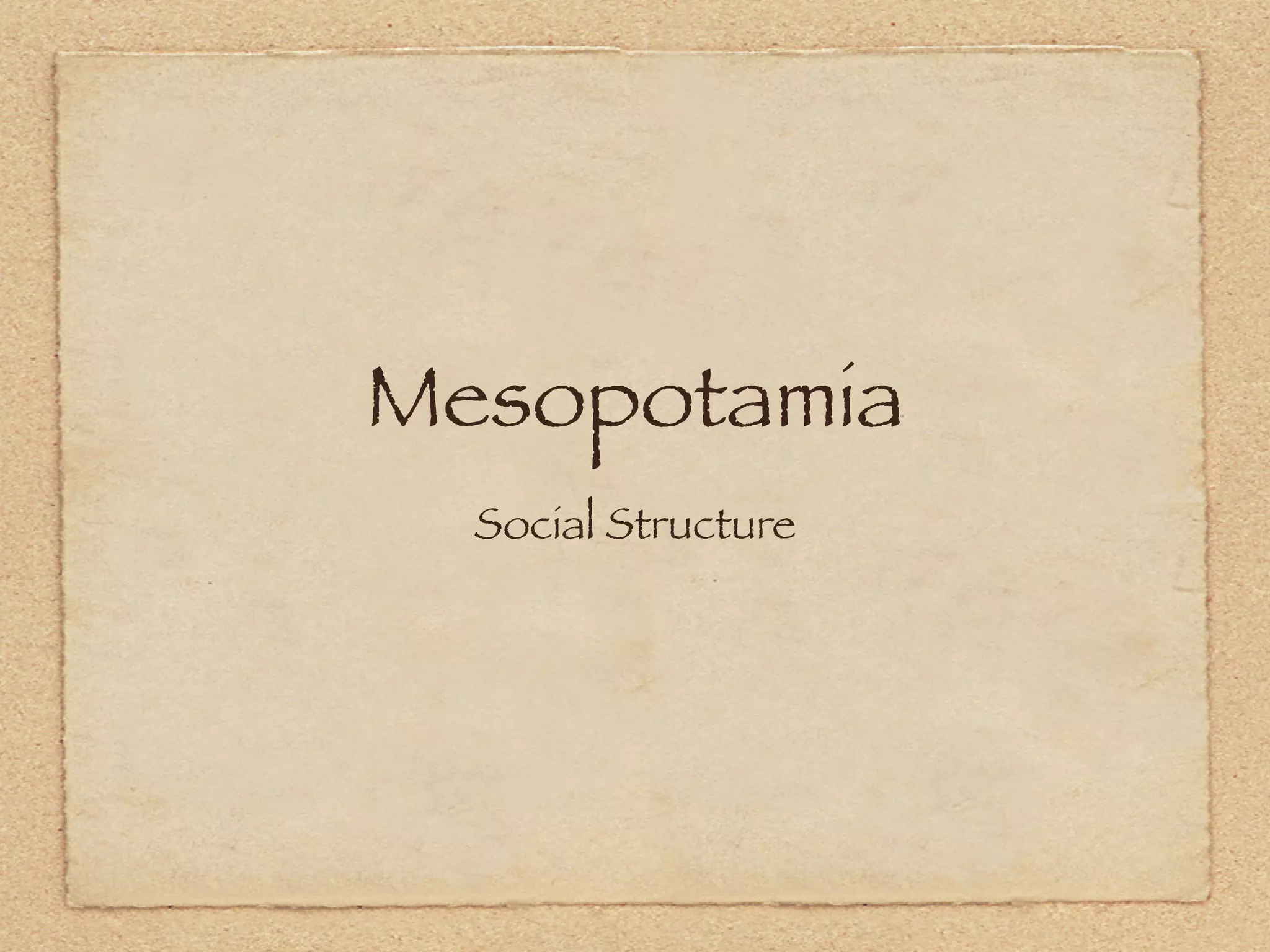Mesopotamian social structure | KEY