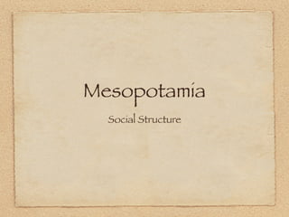 Mesopotamian social structure | KEY
