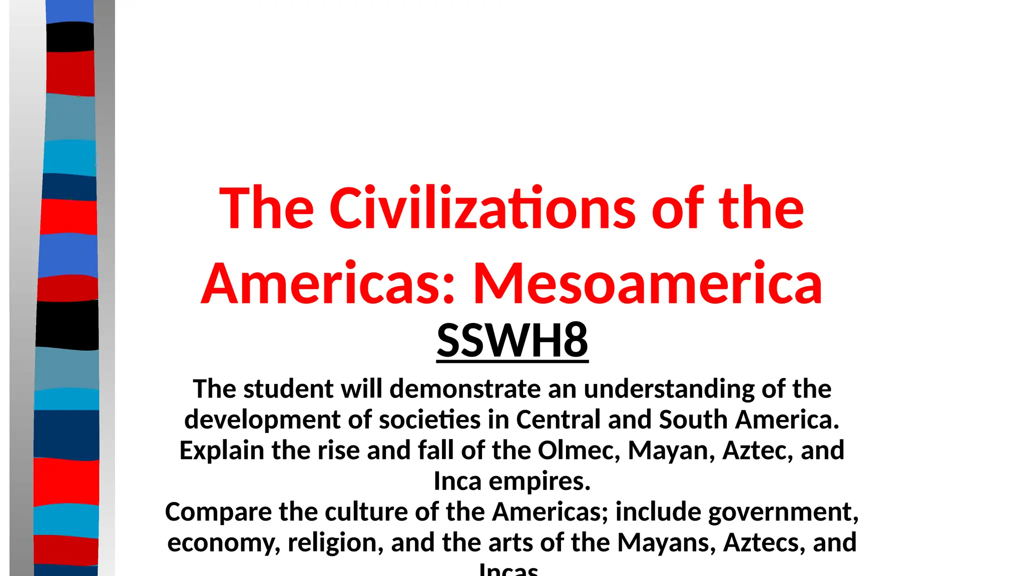 MesoAmerican Civilizations: Aztec, Incan, Mayan | PPTX