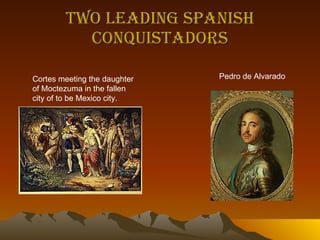 Mesoamerican conquistadors | PPT