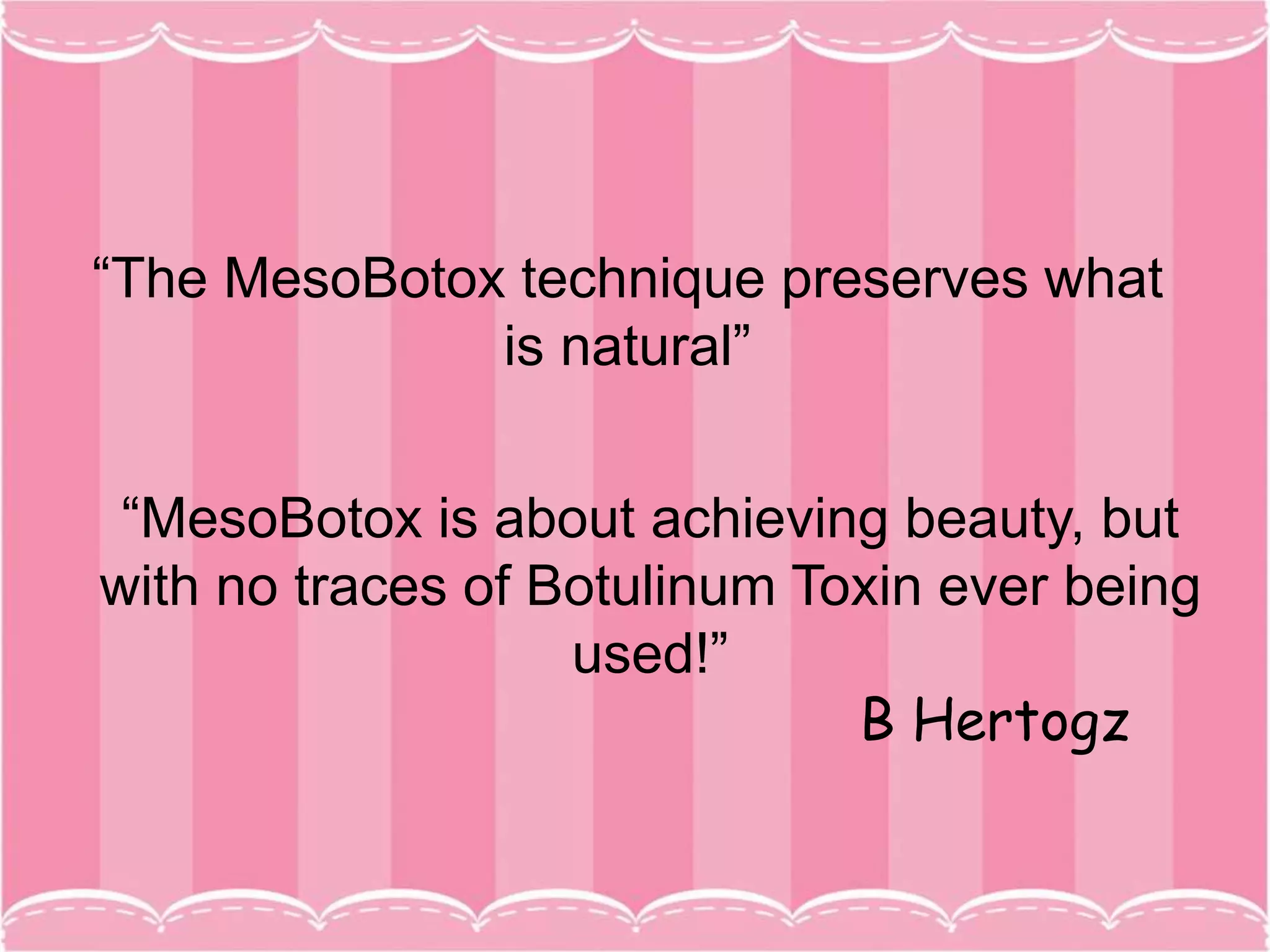 Mesobotox: a New Technique for Aesthetic Treatments | PPTX