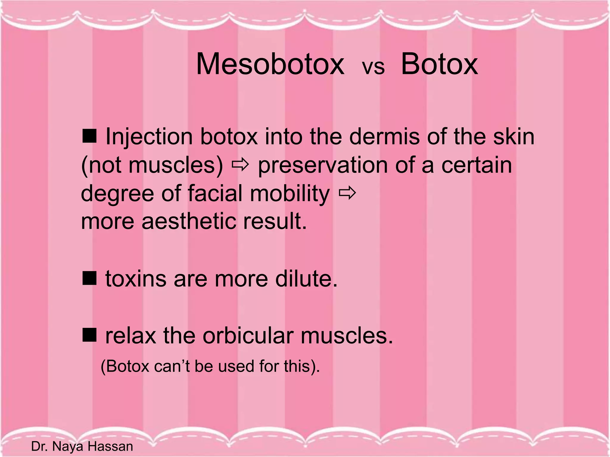 Mesobotox: a New Technique for Aesthetic Treatments | PPTX