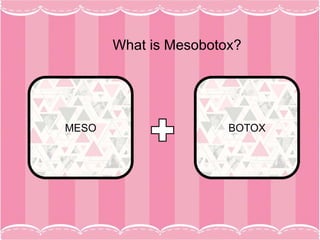 Mesobotox: a New Technique for Aesthetic Treatments | PPTX