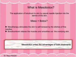 Mesobotox: a New Technique for Aesthetic Treatments | PPTX