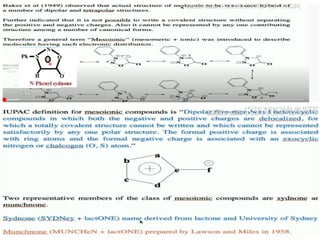 Mesoionic compounds introduction synthesis | PPTX