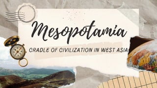 MESOPOTAMIA THE CRADLE OF CIVILIZATION IN ASIA | PDF