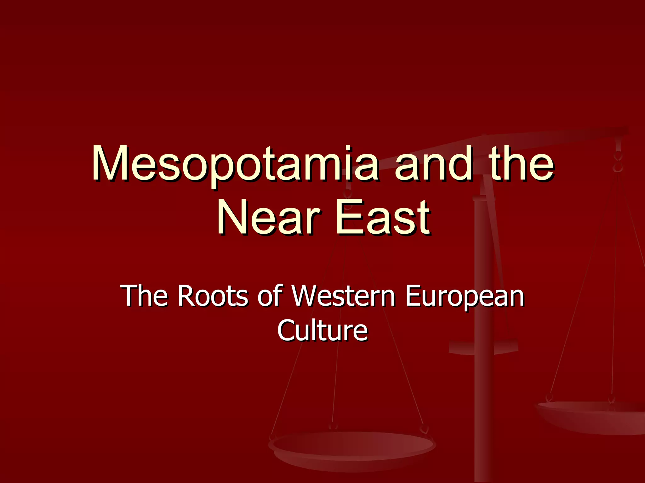 Mesopotamia and the Near East | PPT