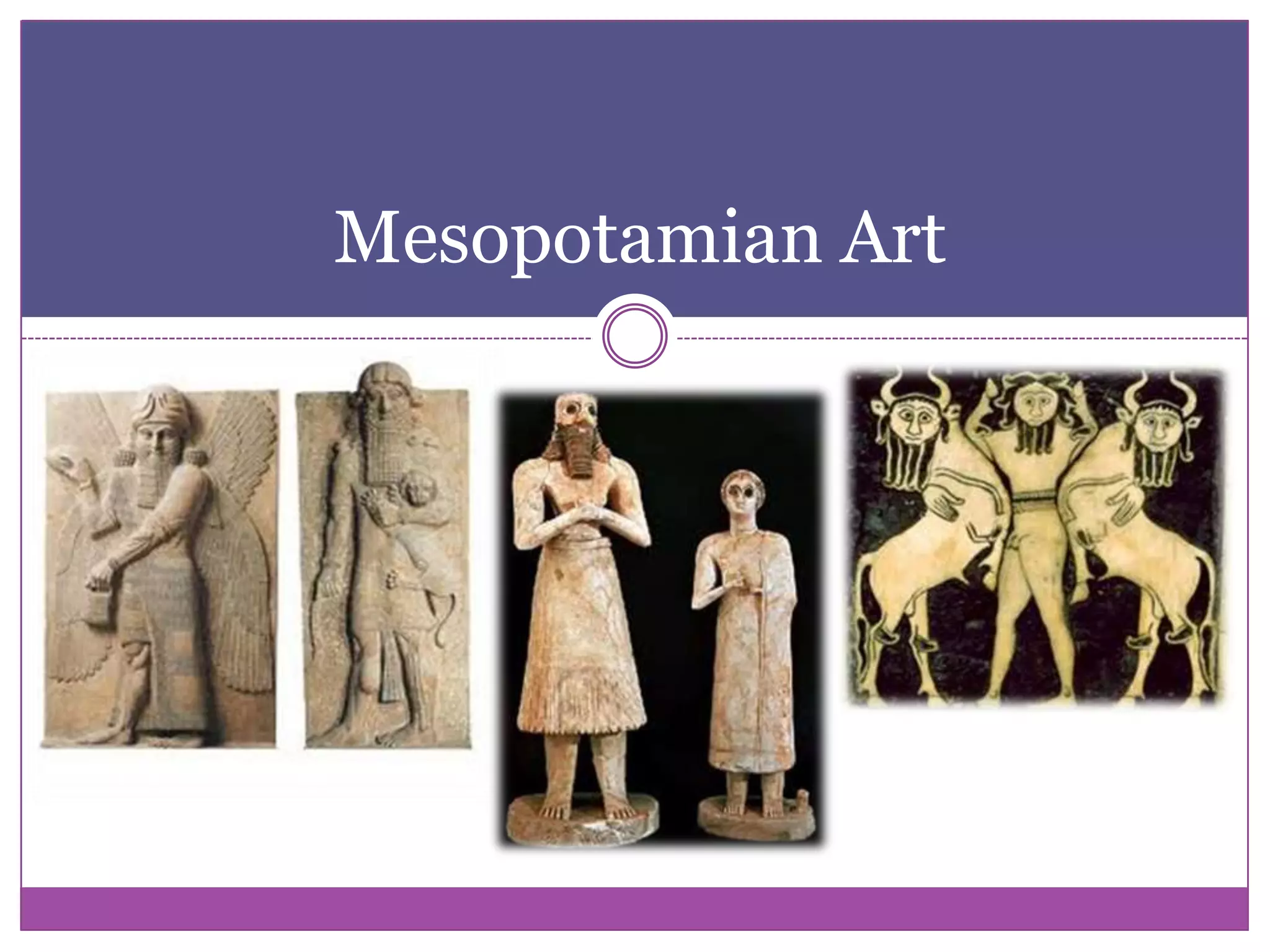 Mesopotamian Arts | PPTX | Hinduism | Religion & Spirituality