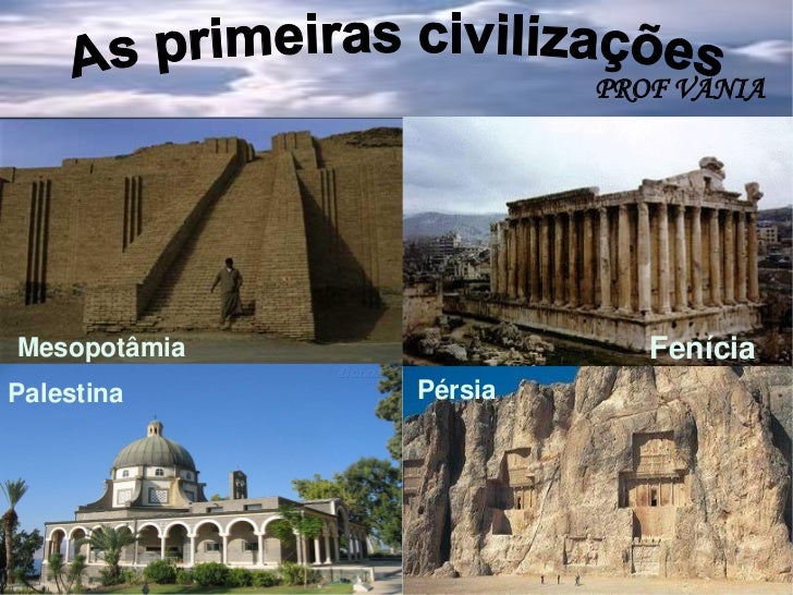 As Primeiras Civilizações Da Antiguidade Mesopotâmia E Egito