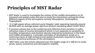 Mesosphere stratosphere and troposphere (mst) radars | PPTX