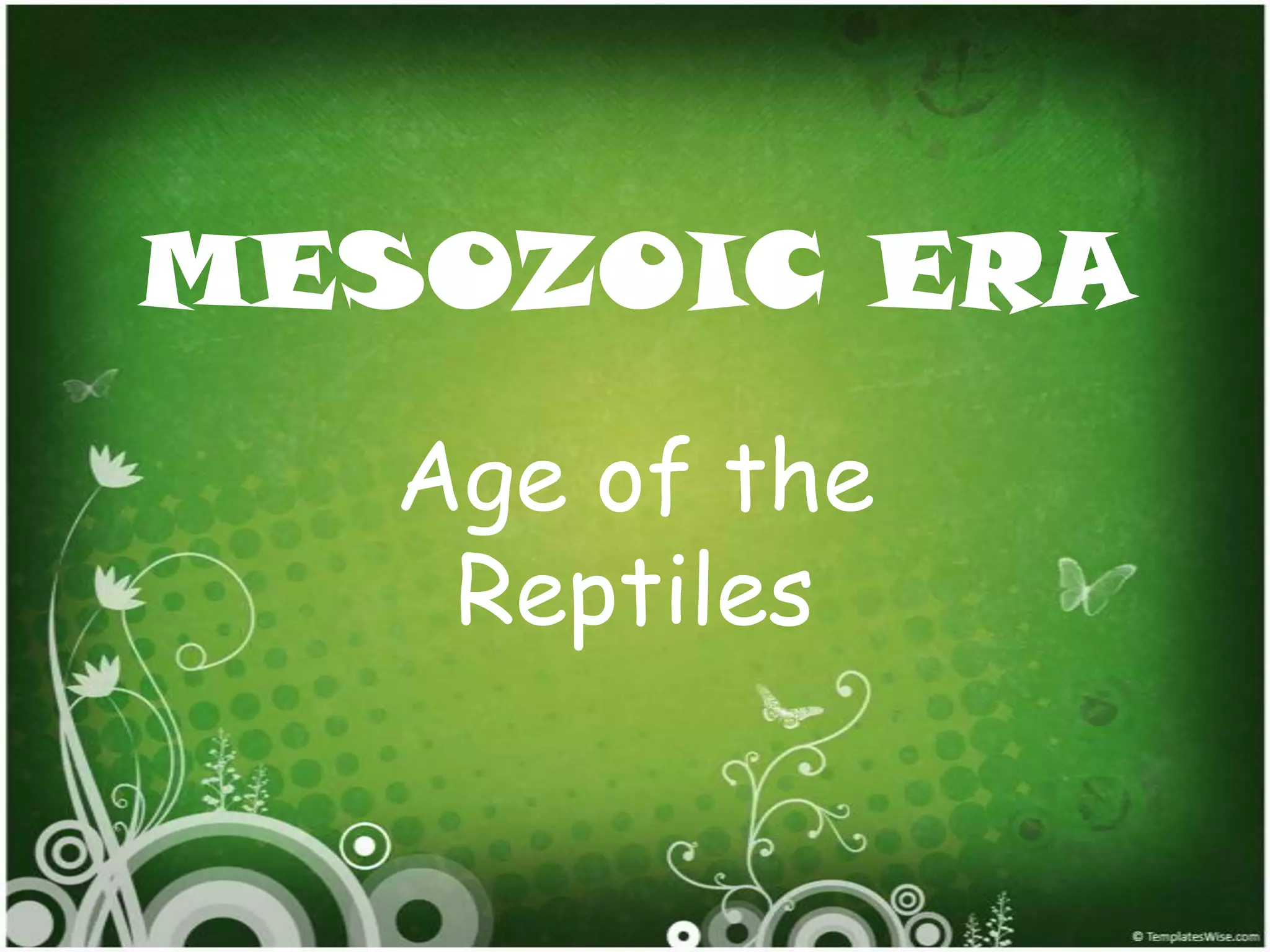 Mesozoic Era- Earth Science | PPSX