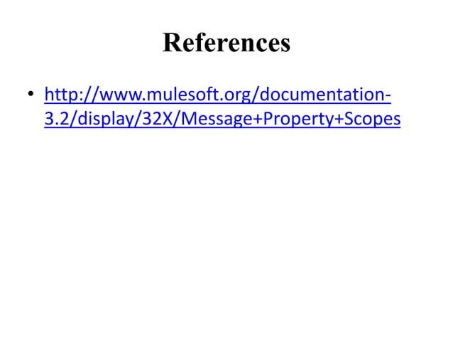 Mule Message Properties Component | PPT