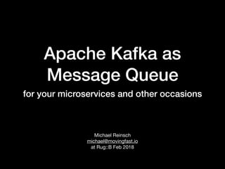 Apache Kafka as Message Queue for your microservices and other occasions | PDF | Computing ...