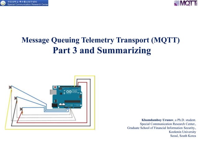 Message queuing telemetry transport (mqtt)and part 3 and summarizing | PPT