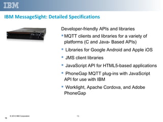 IBM MessageSight for mobile and the internet of things | PPT