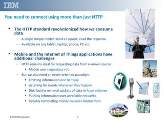 IBM MessageSight for mobile and the internet of things | PPT