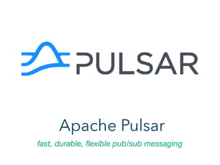 Messaging, storage, or both? The real time story of Pulsar and Apache DistributedLog | PPT