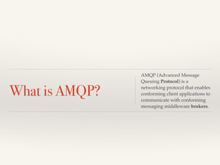 Messaging with amqp and rabbitmq | PPT