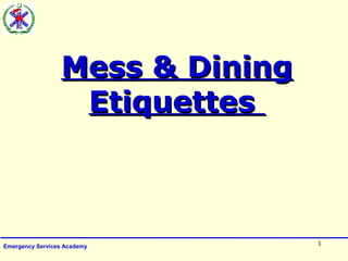 Mess etiquettes | PPT