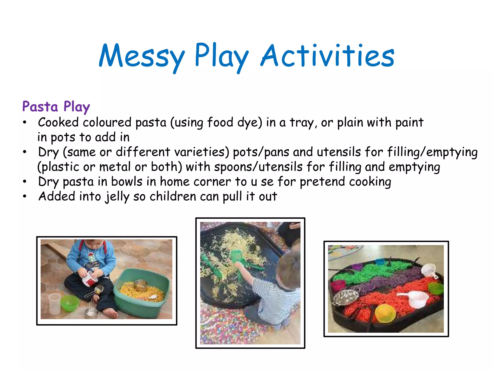 Messy play presentation | PPTX | Parenting | Family and Relationships