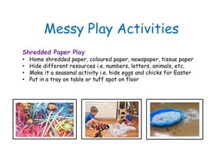 Messy play presentation | PPTX
