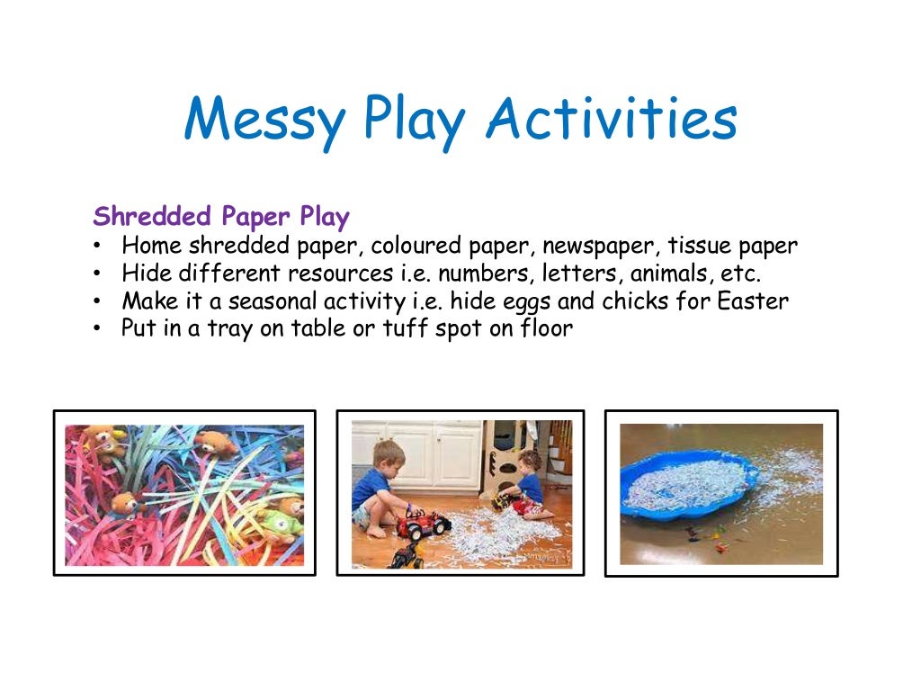 Messy play presentation