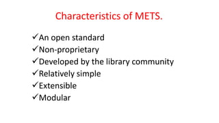 METS(Metadata Encoding and Transmission Standard ) | PPTX