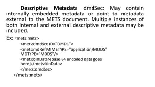 METS(Metadata Encoding and Transmission Standard ) | PPTX
