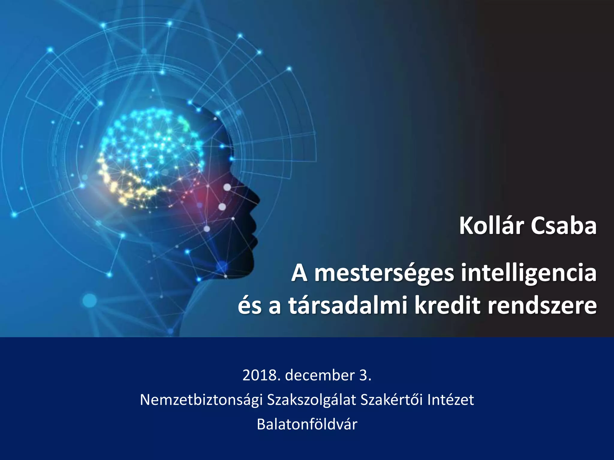A mesterséges intelligencia és a társadalmi kredit rendszere | PPTX