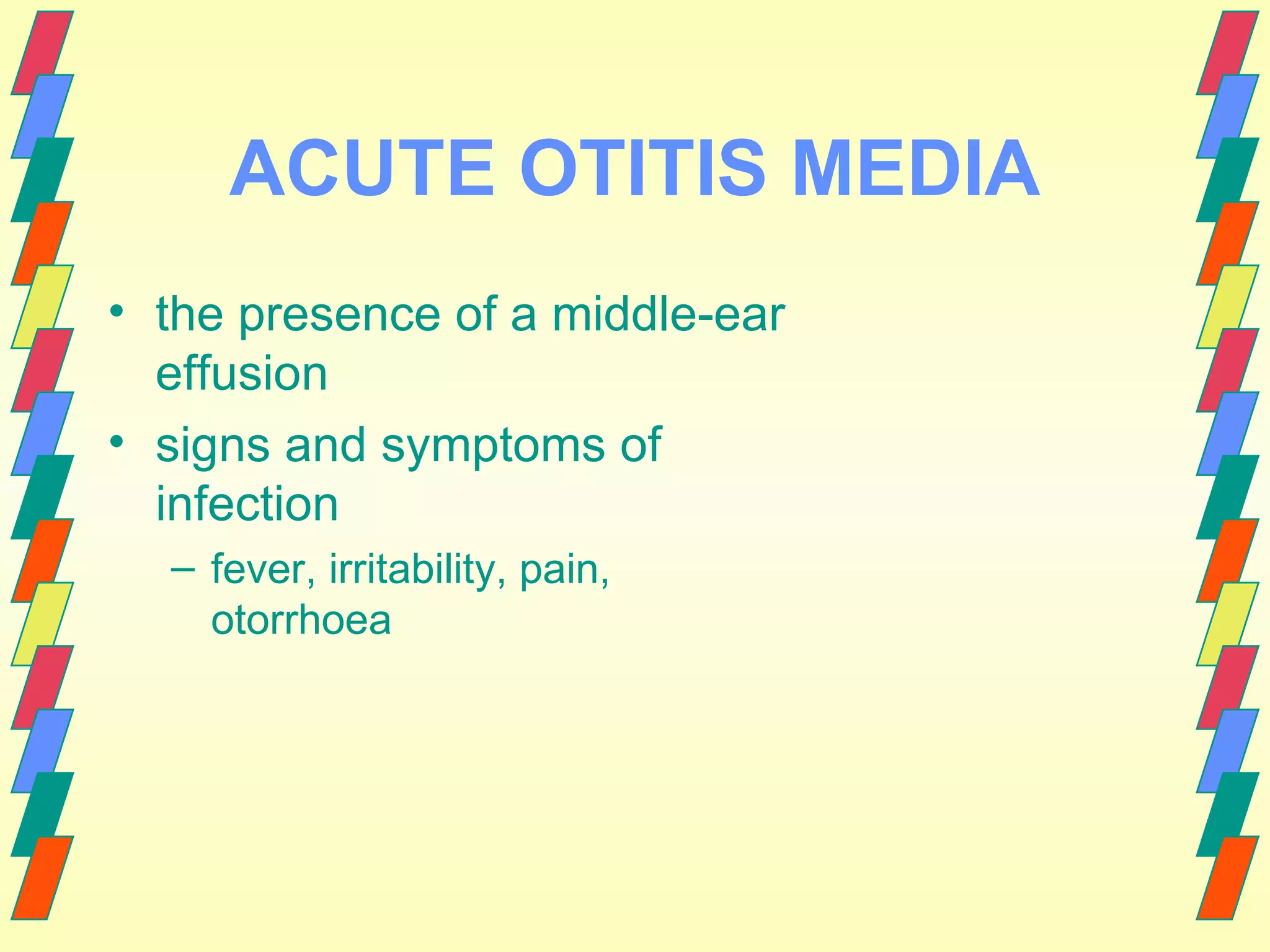 PRESENTATIONS OF MIDDLE EAR DISEASE PRESENTATIONS OF MIDDLE EAR DISEASE ...