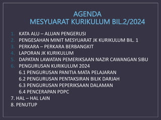 SLIDE MESYUARAT JK KURIKULUM BIL 2 2024.ppt
