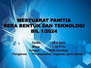 MESYUARAT PANITIA rbt 1 tahun 2024 .pptx