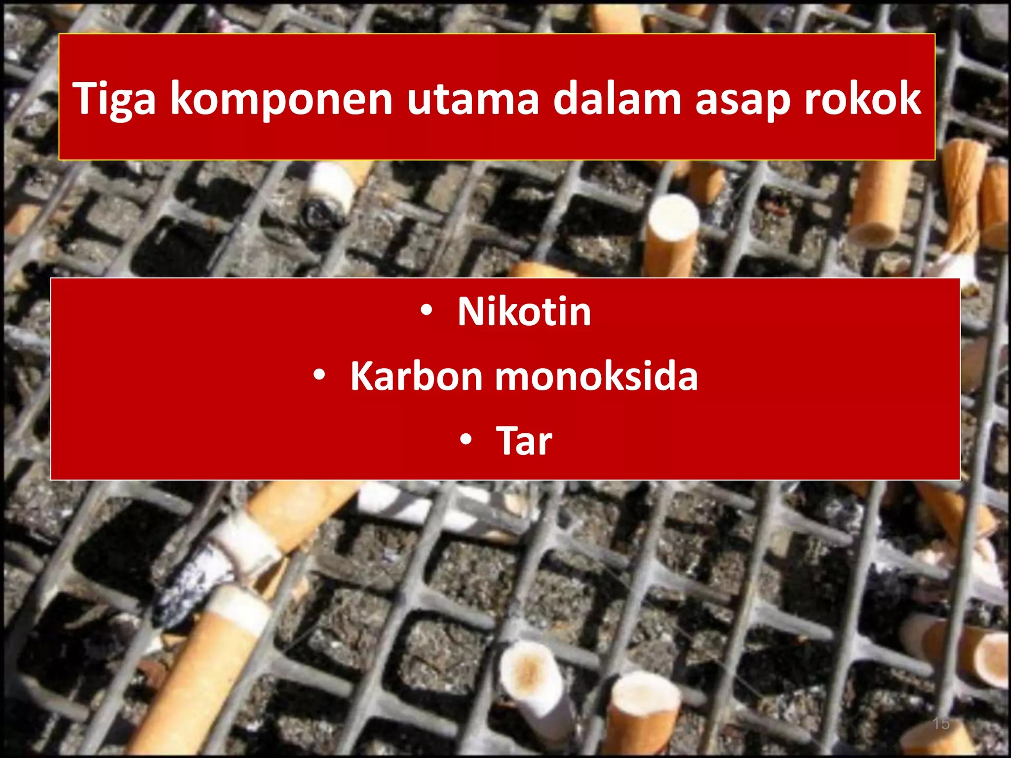Kimia dan rokok - Updated slide 7 Desember 2019 | PPTX