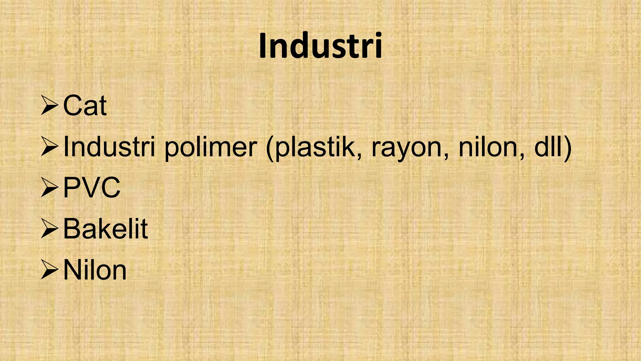 Kimia dalam industri (Cat) - Update slide 1 Oktober 2019 | PPTX