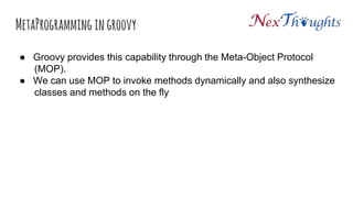 Meta Programming in Groovy | PPTX