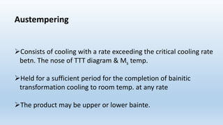 Austempering and Martempering in Metallurgy | PPTX