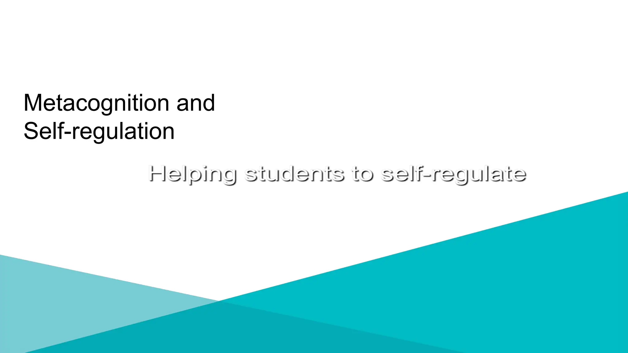 Meta-cognition-and-self-regulation-2020.pptx