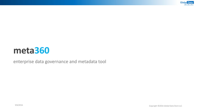 meta360 - enterprise data governance and metadata management | PPT
