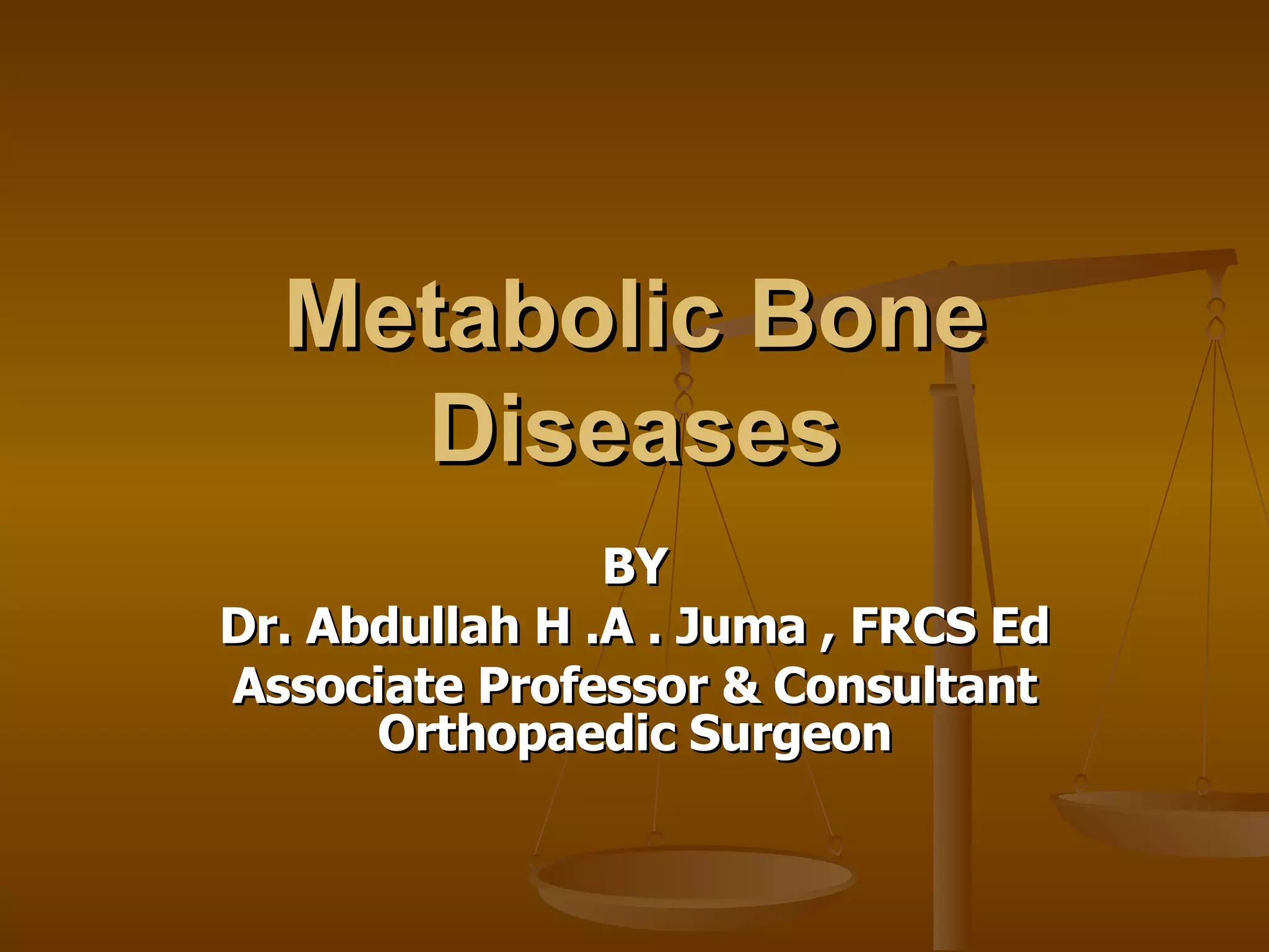 Metabolic Bone Diseases | PPT