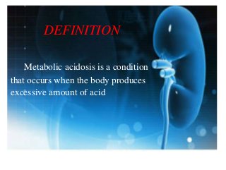 Metabolic acidosis | PPTX