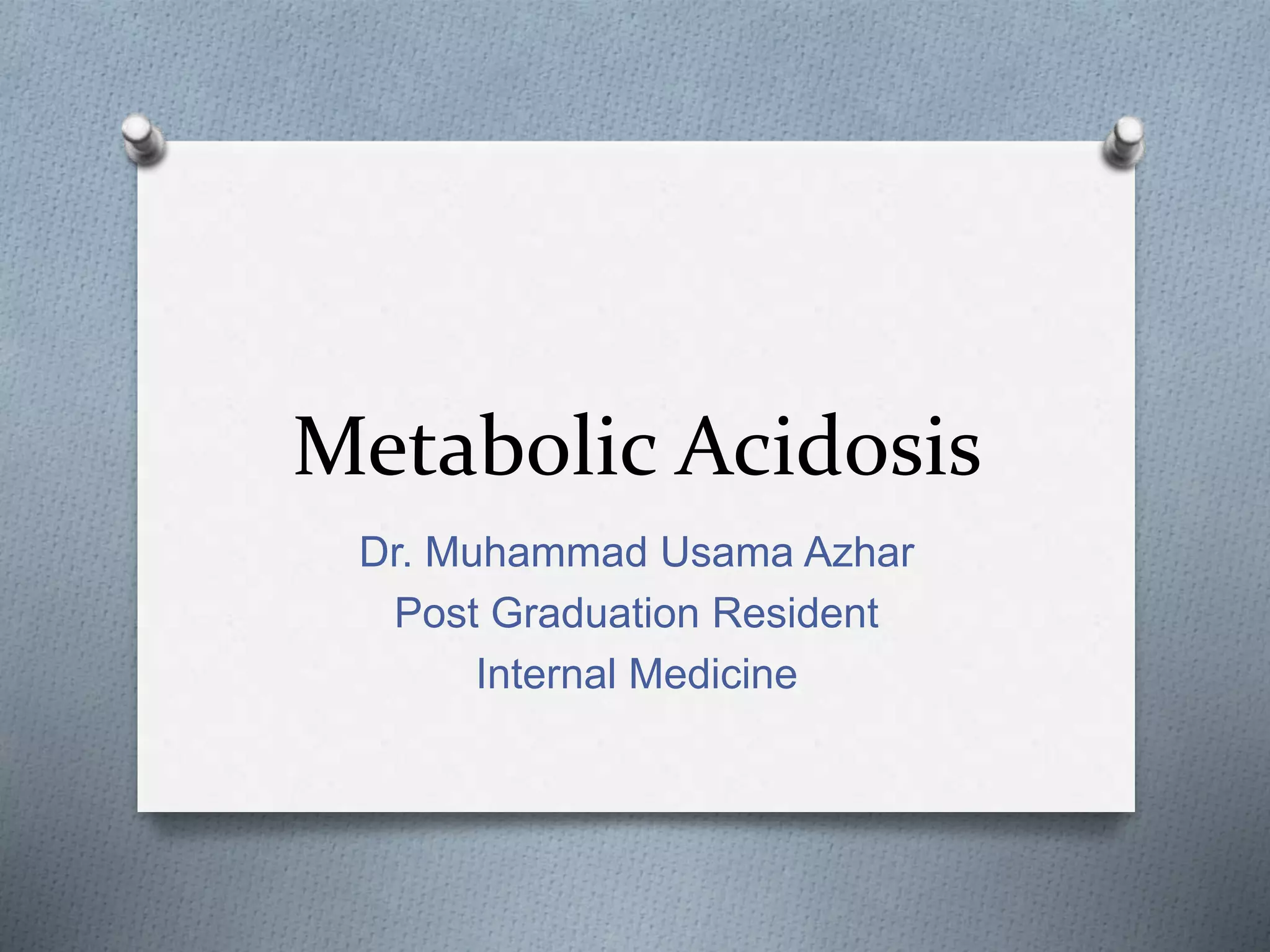 Metabolic Acidosis | PPTX