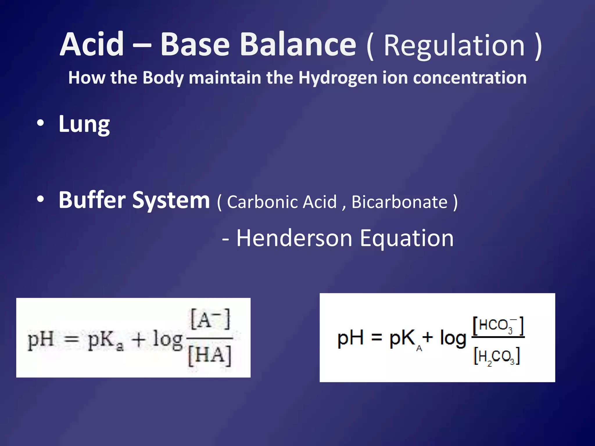 Metabolic acidosis and alkalosis - | PPTX