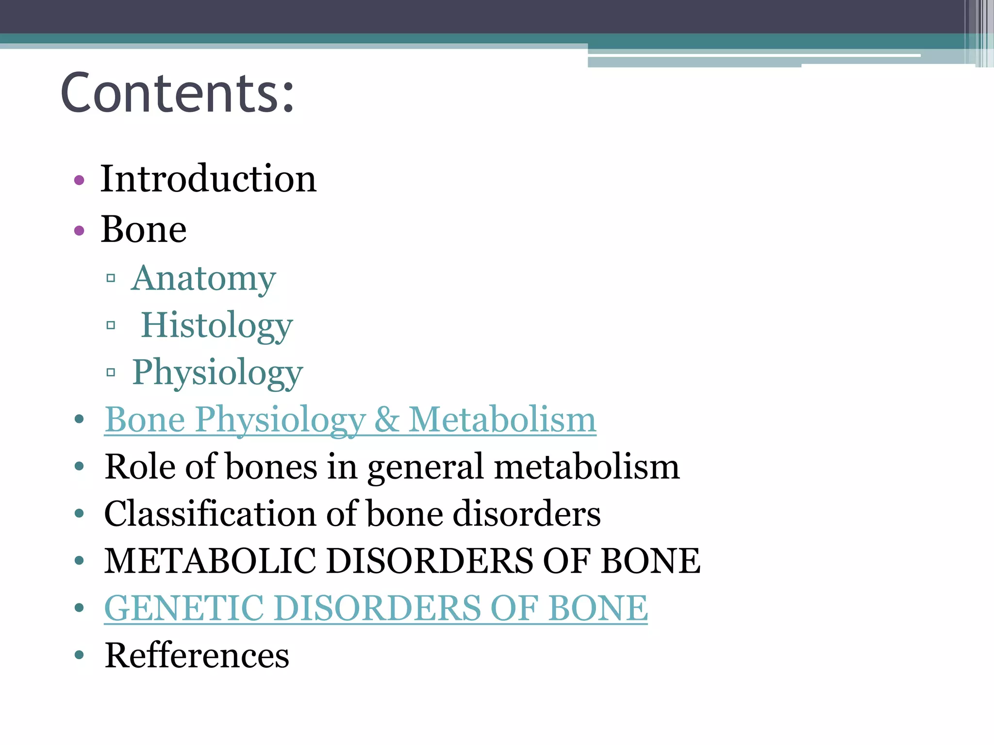 Metabolic and genetic disorders of bone | PPTX
